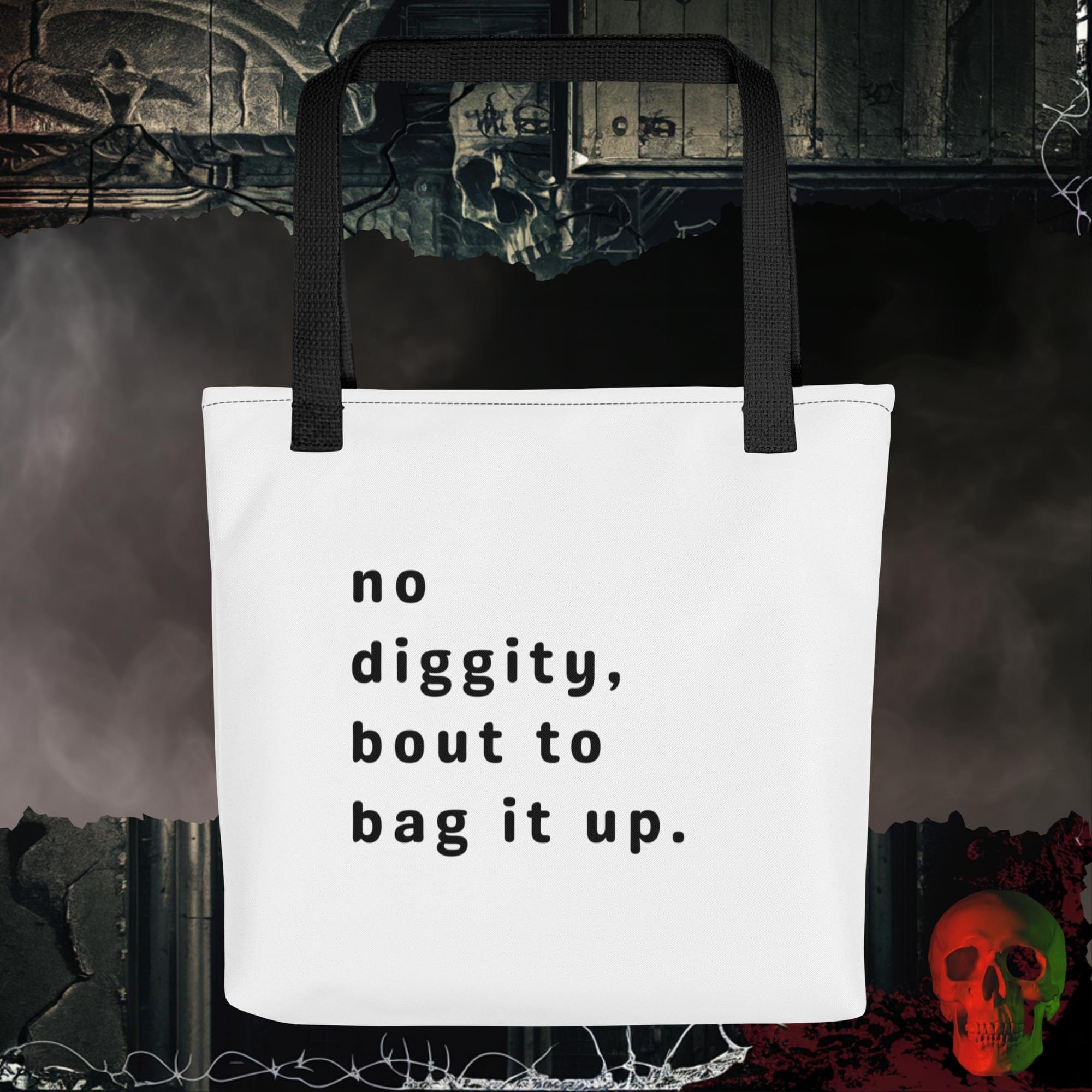 No Diggity Tote bag – Rebel Ink Designs